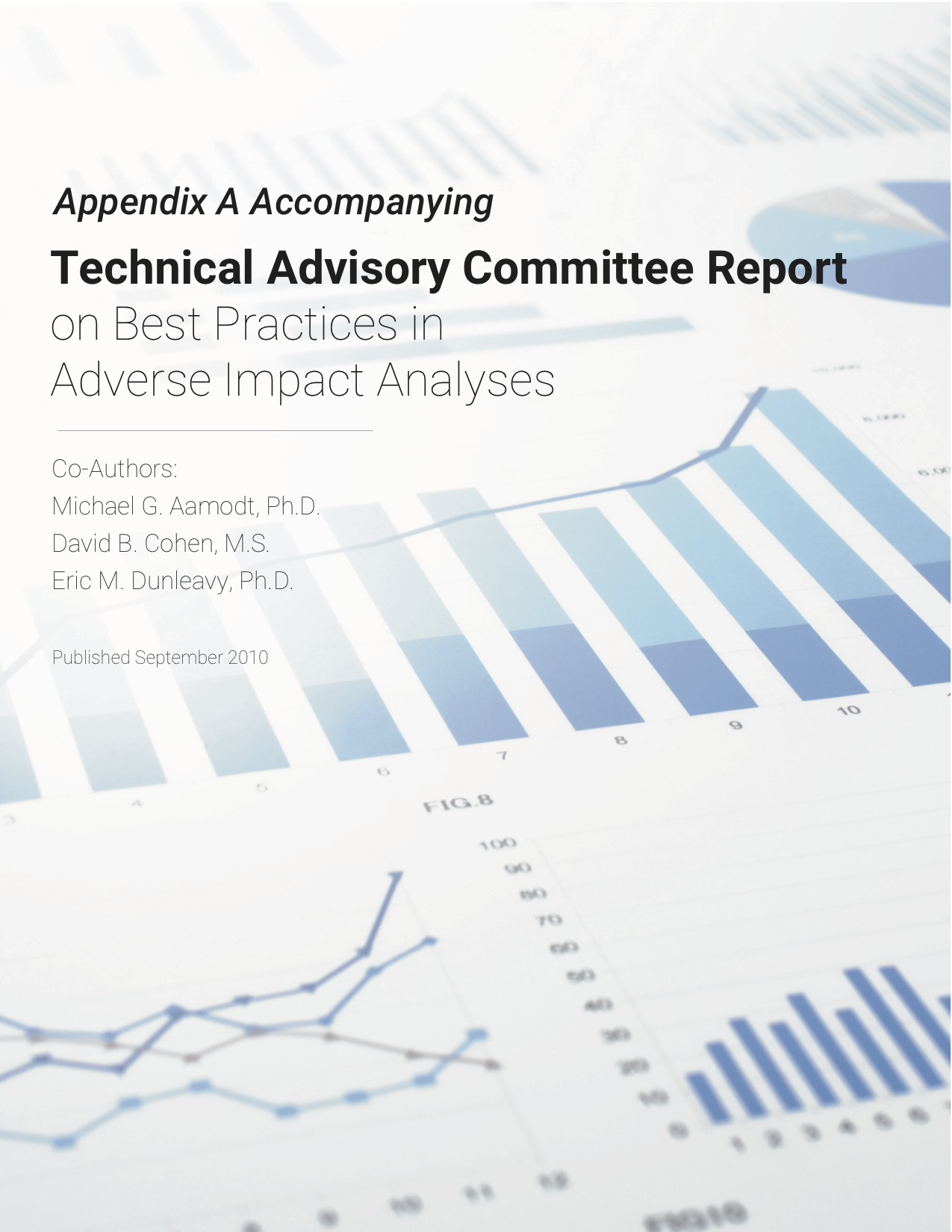 Appendix A Accompanying Technical Advisory Committee Report on Best Practices in Adverse Impact ...